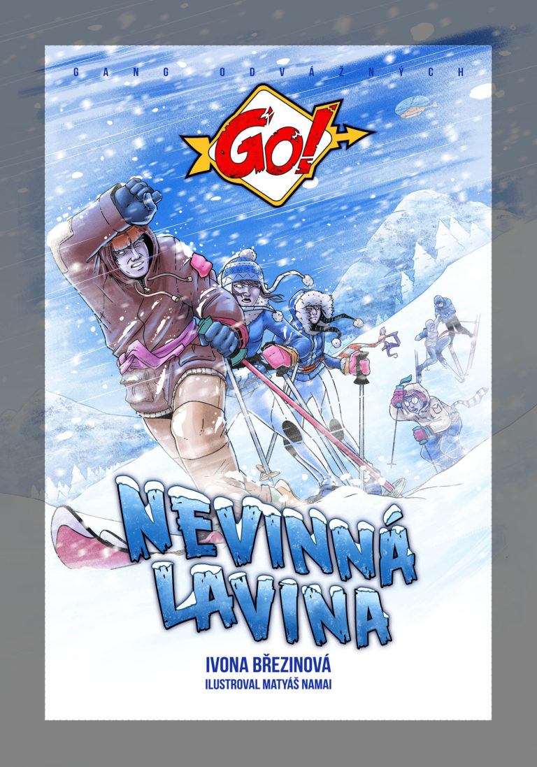 GO! - Nevinná lavina - GANG ODVÁŽNÝCH